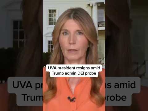 UVA president resigns amid Trump admin DEI probe