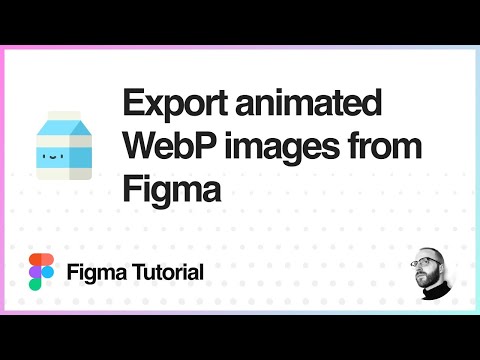 Figma Tutorial: Export animated WebP images from Figma