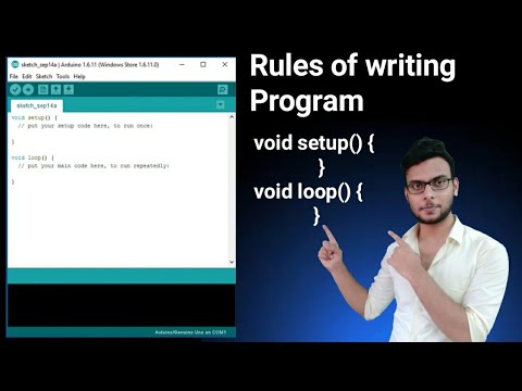 How to write Arduino Program | Program Structure | void setup | void loop | Programming #3
