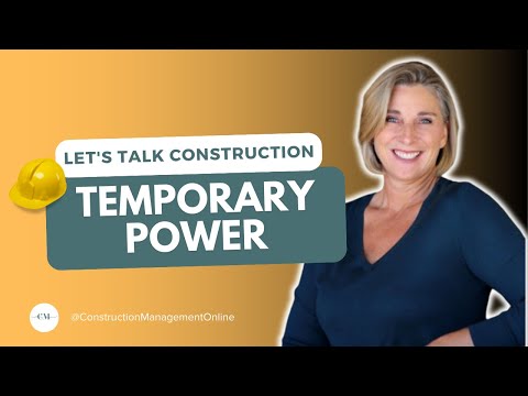 TEMPORARY POWER | LET'S TALK CONSTRUCTION