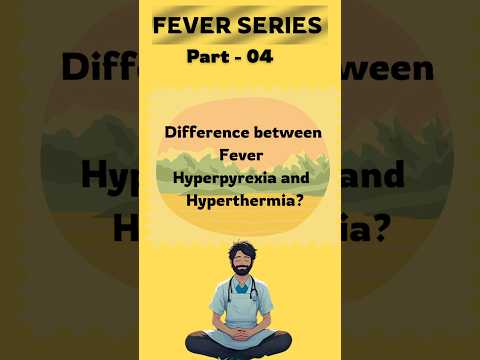 "Fever vs Hyperpyrexia vs Hyperthermia: Quick definitions explained #doctorexplains