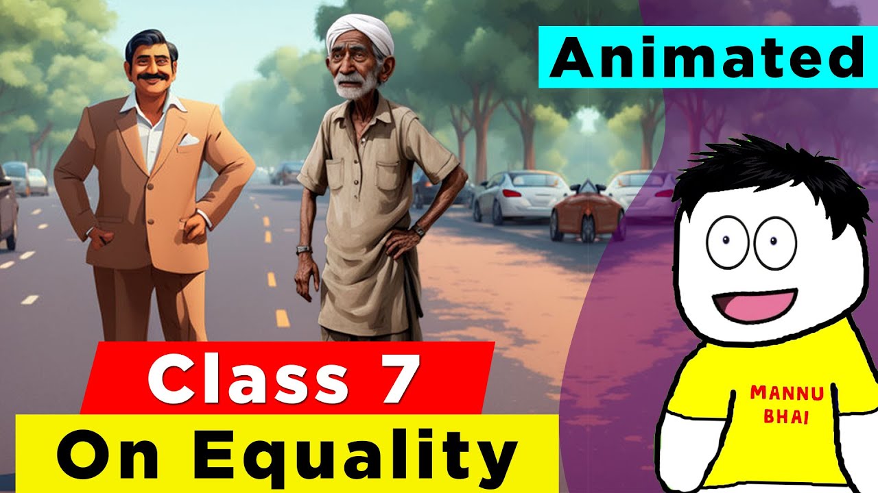 Class 7 Political Science Chapter 1 - On Equality | Class 7 Civics | class 7 on equality
