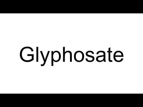 How to Pronounce Glyphosate