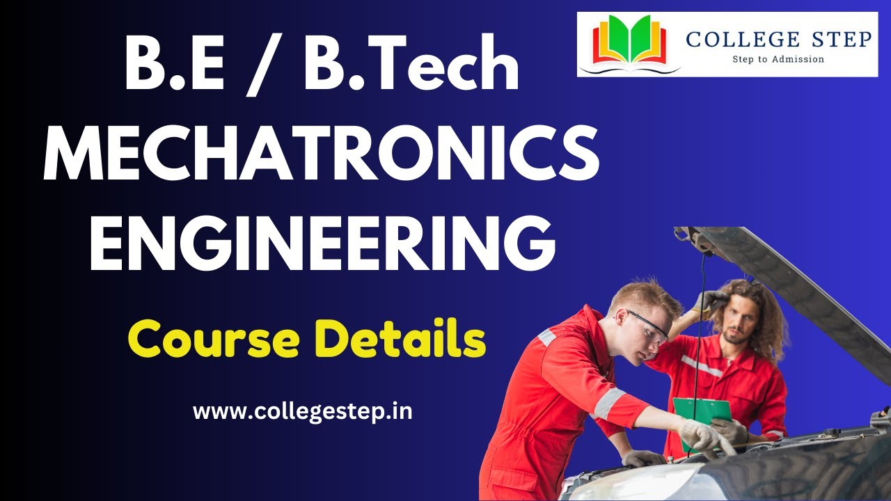 B.E/B.Tech. Mechatronics Engineering Course Details #collegestep #trending #trendingvideo