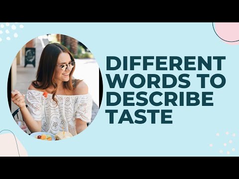 different words to describe taste