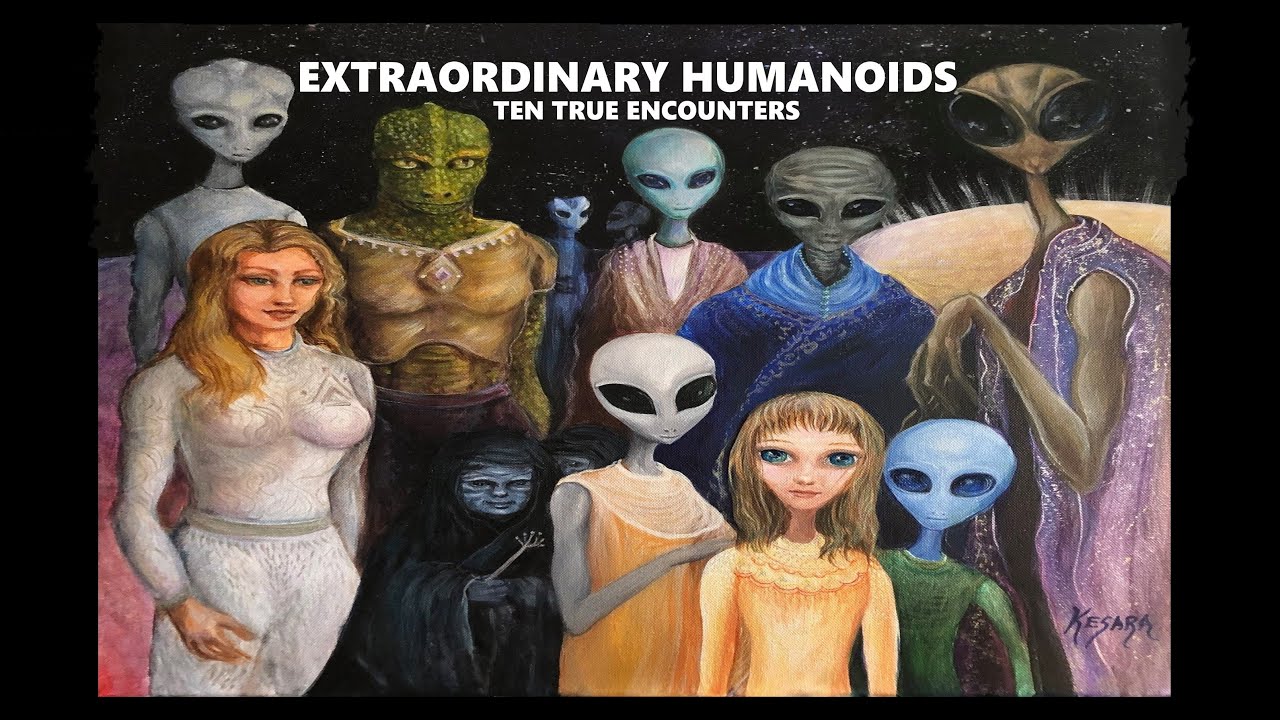 EXTRAORDINARY HUMANOIDS - TEN TRUE ENCOUNTERS