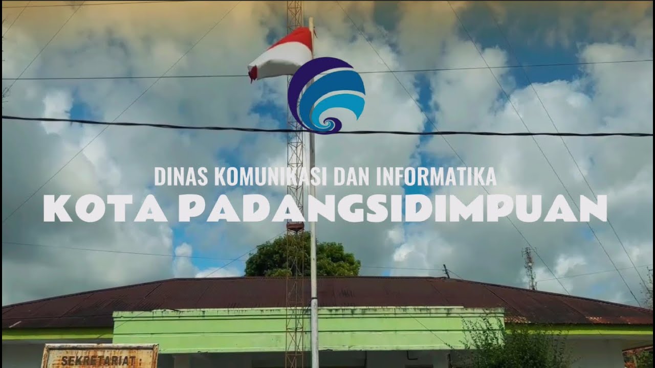 PROFIL DINAS KOMUNIKASI DAN INFORMATIKA KOTA PADANGSIDIMPUAN