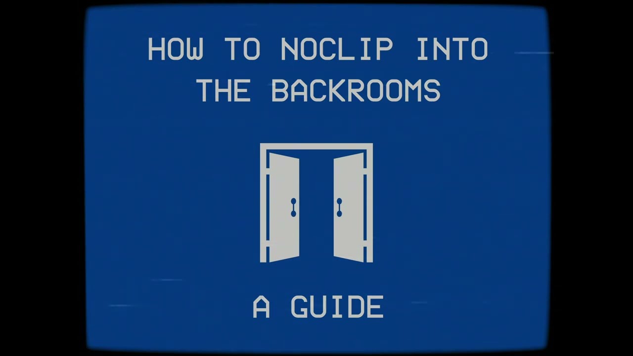How to Noclip and Enter the Backrooms | A Guide