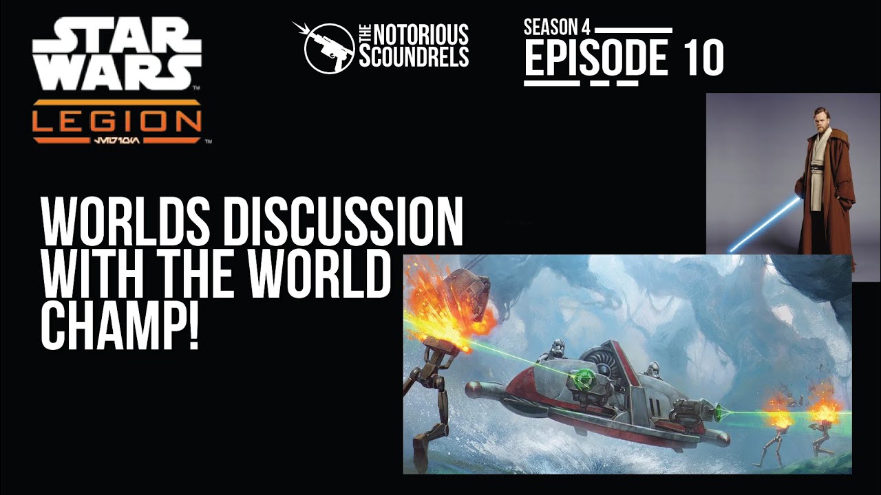 Star Wars: Legion - The World Champ 2025 | Notorious Scoundrels S4E10