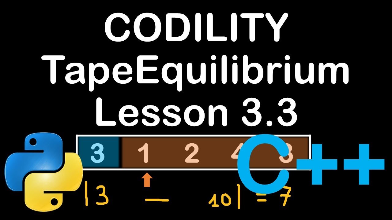 Tape Equilibrium in Python and C++ Codility Lesson 3