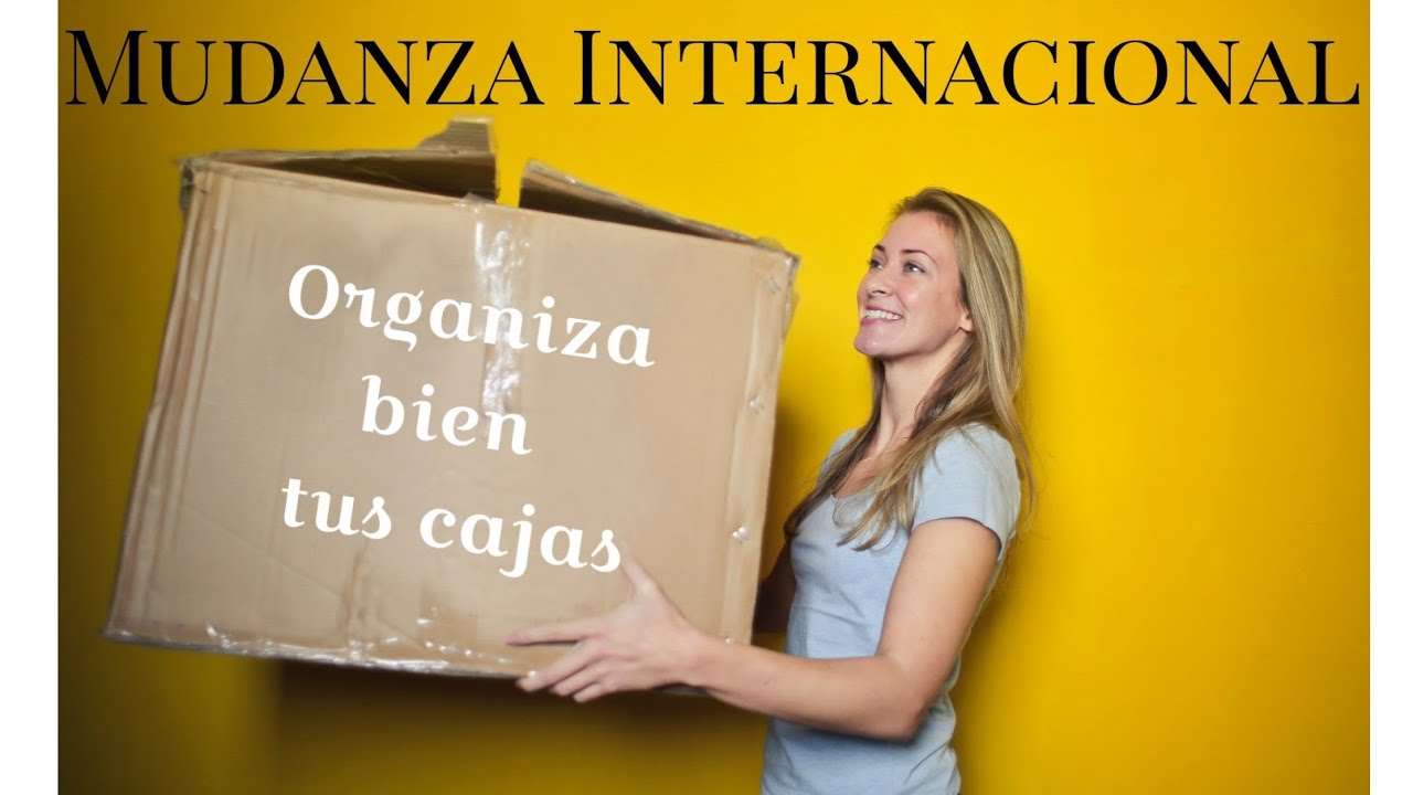 CÓMO ACOMODAR TUS PERTENENCIAS EN CAJAS | MUDANZA INTERNACIONAL SEGUNDA PARTE