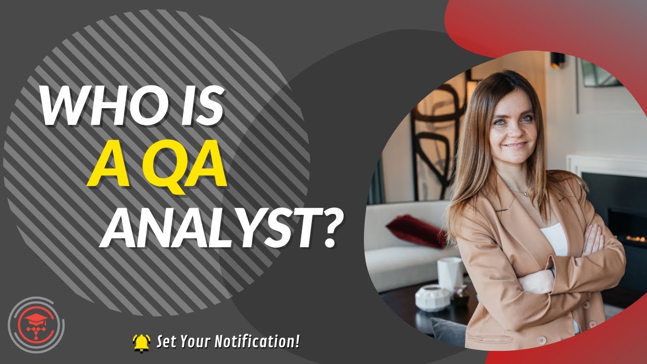 Who is a QA analyst?