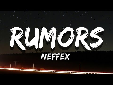 NEFFEX - Rumors 💋 ( Lyrics )
