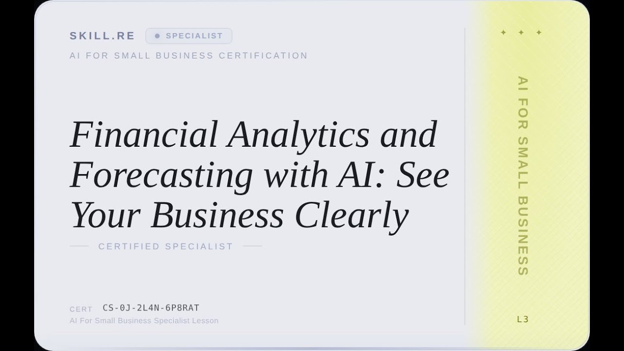AI for Small Business: Financial Analytics and Forecasting with AI: See Your Business Clearly