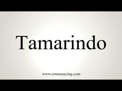 How To Pronounce Tamarindo