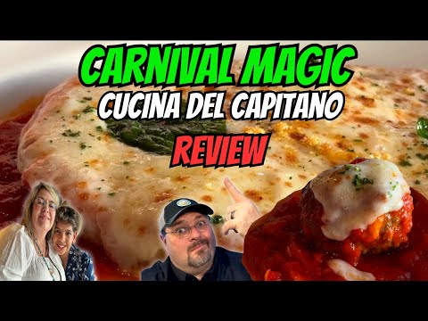 Carnival Magic | Cucina del Capitano Review 2023