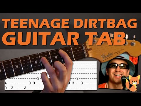 Teenage Dirtbag - Guitar Lesson with TAB - Wheatus