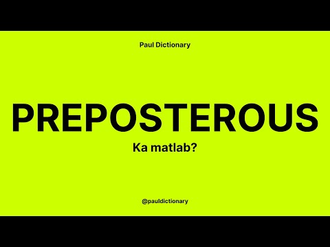 preposterous Meaning in Hindi/Urdu | Meaning of preposterous | preposterous ka matlab?
