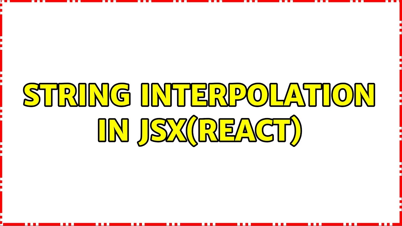 String Interpolation in JSX(React)