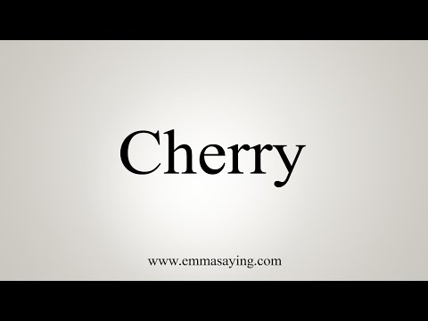 How To Say Cherry