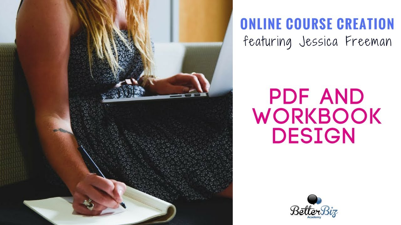 Online Course Creation - PDF & Workbook Design with Jessica Freeman