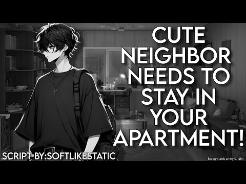 [M4A] Cute Neighbor Needs To Stay In Your Apartment [Friendly Acquaintances to Lovers] [Confession]
