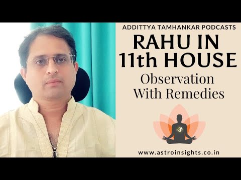 What Happens When Rahu in 11th House? | Rahu in 11th House