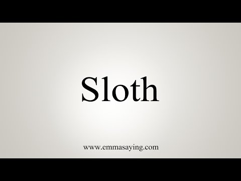 How To Say Sloth