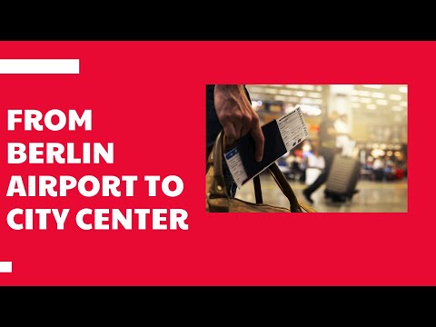 From Berlin Airport to City Center: Easy Transportation Guide