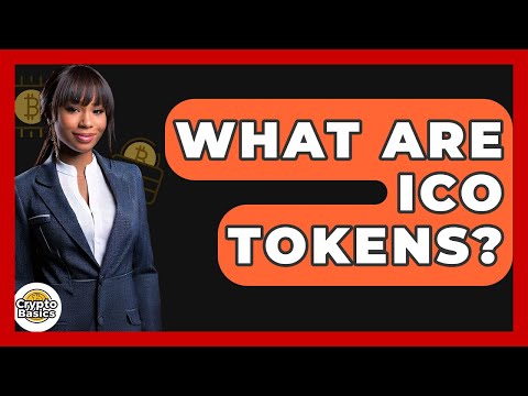 What Are ICO Tokens? - CryptoBasics360.com