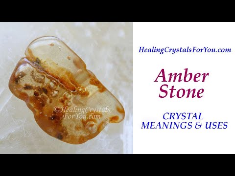 Amber Stone - Crystal Meanings & Uses