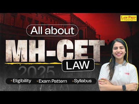 All About MH-CET Law 2025 : Eligibility, Exam Pattern, Syllabus, Etc.