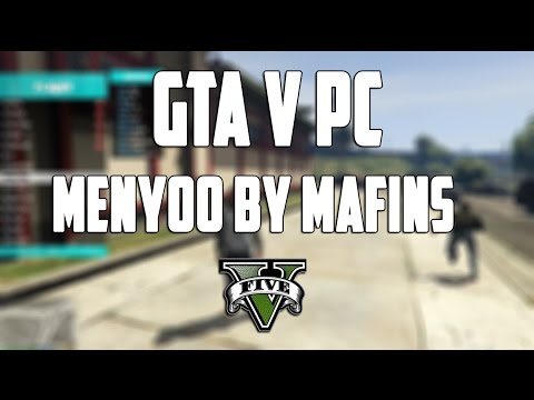 GTA V PC: Menyoo by MAFINS || [1.28] || [DOWNLOAD]