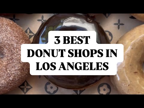 3 the BEST Donut spots in Los Angeles 🍩 @sidecardoughnutscoffee9561 @holeygraildonuts SK donuts