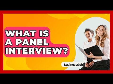 What Is A Panel Interview? - BusinessGuide360.com