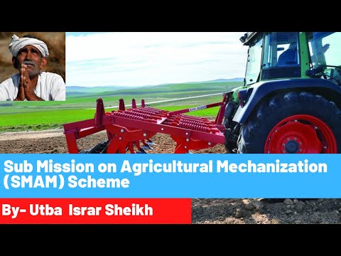 Sub Mission on Agricultural Mechanization Scheme