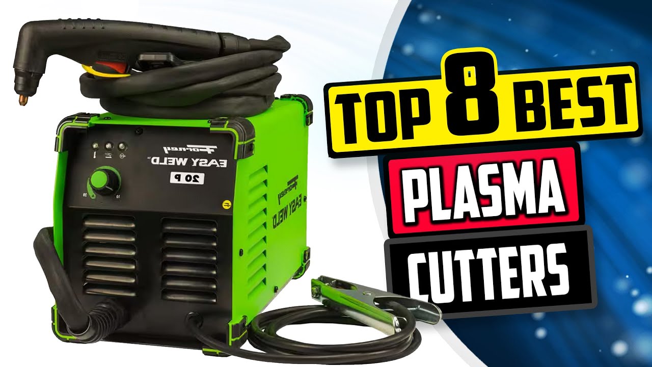 Best Plasma Cutter | Top 8 Plasma Cutter Reviews [Buying Guide 2025]