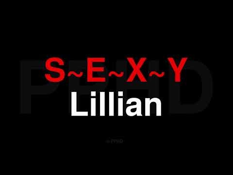 How to Pronounce Lillian