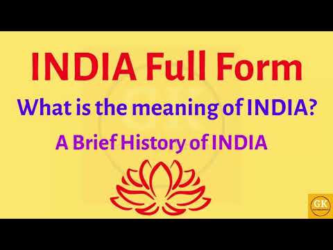 INDIA Full Form | What is the meaning of INDIA? | A Brief History of INDIA | Full Forms | GK