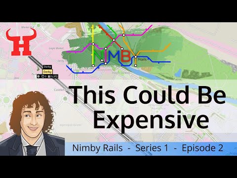 This Could Be Expensive - 🌎 NIMBY Rails 🚄 Let's Play E2
