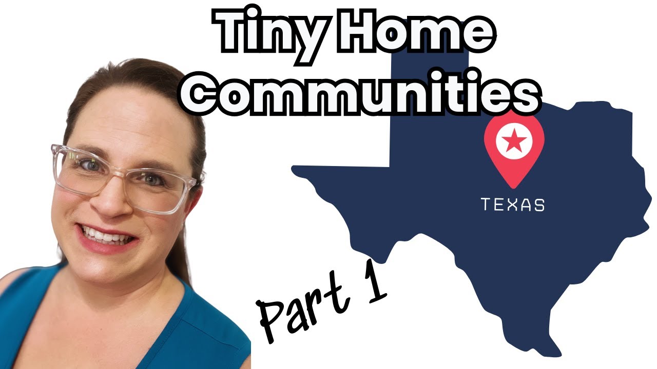 11 Tiny Home Communities in Texas You Have to See! (Part 1)