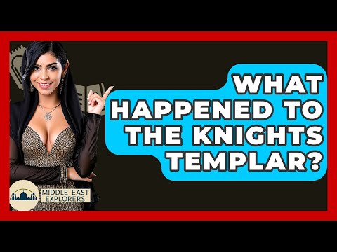 What Happened To The Knights Templar? - Middle East Explorers