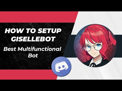 How to setup GiselleBot discord very easily on your discord server | Multifunctions
