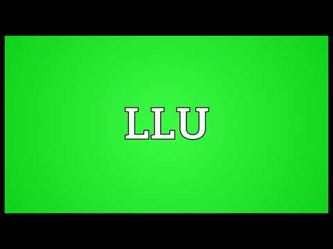 LLU Meaning