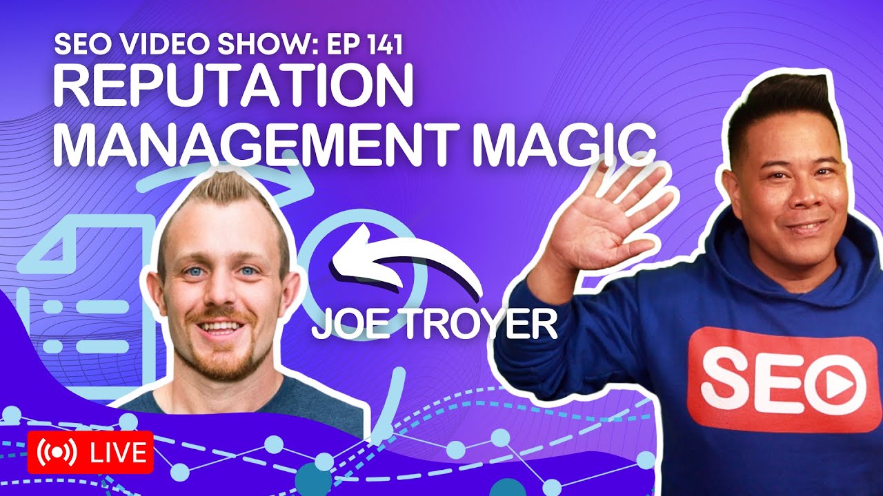 Joe Troyer 🔎 Reputation Management SEO - AMA (AskMeAnything) Honest Expert Answers