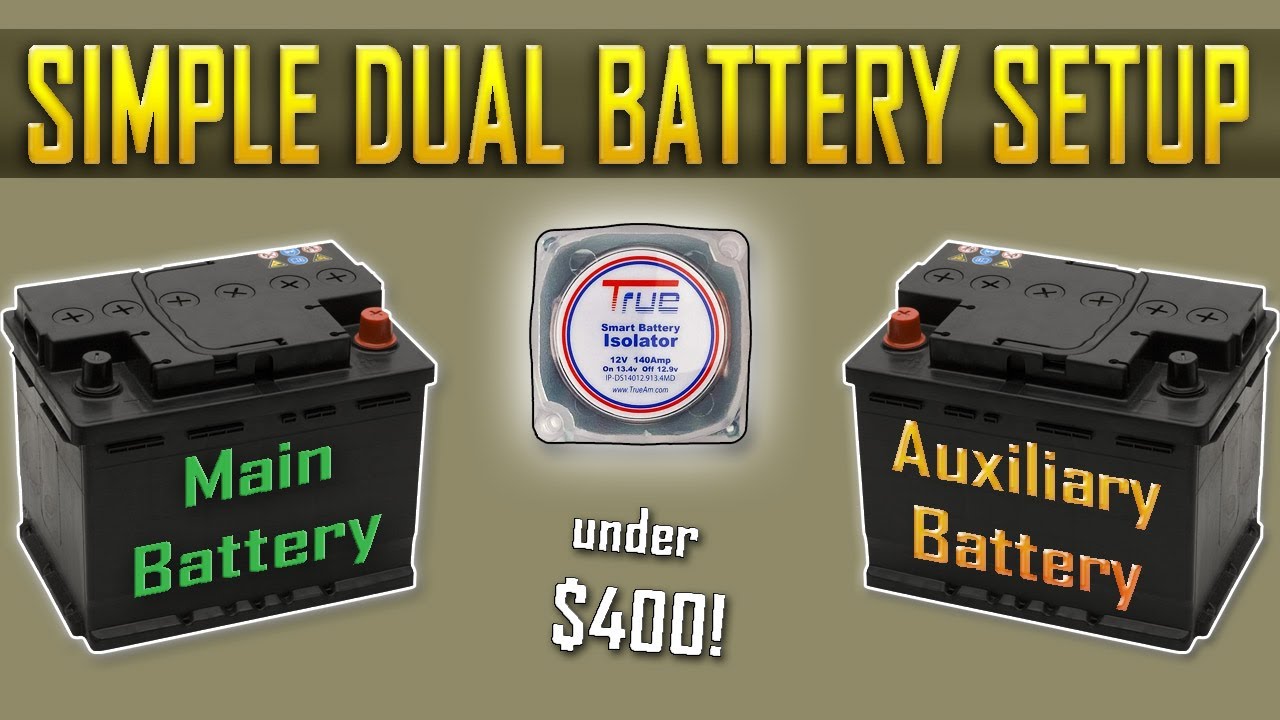 SIMPLE DUAL BATTERY SETUP | ( Auxiliary / House Battery Camper Van Overlanding)