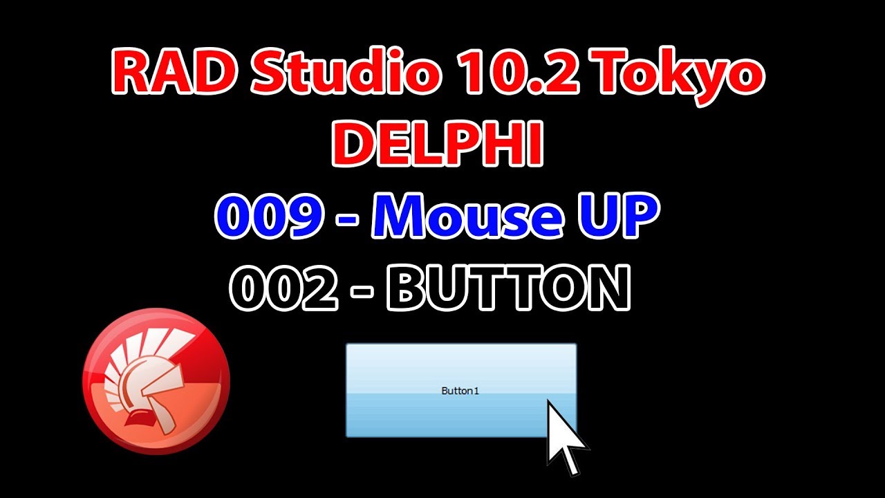 Rad Studio Delphi 002 Button 009 OnMouseUP