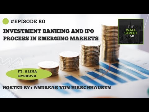 #80 Alina Sychova - Investment Banking and IPO Process in Emerging Markets