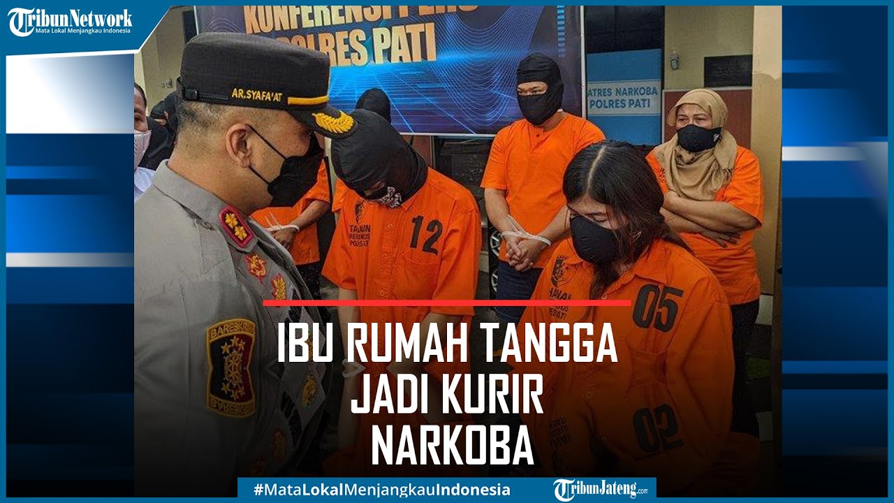 Ibu Rumah Tangga Asal Demak Nekat jadi Kurir Narkoba