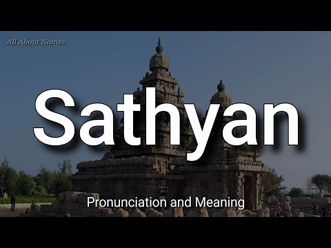 Sathyan: Pronunciation and Meaning